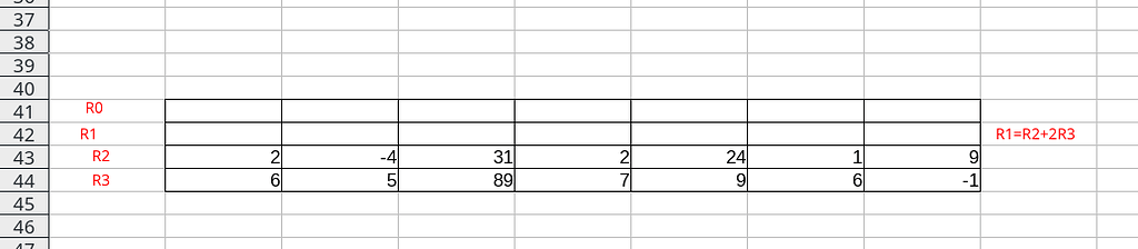 I'd like to put in R1 row the result of R2 + 2R3 rows. Is there a easy ...